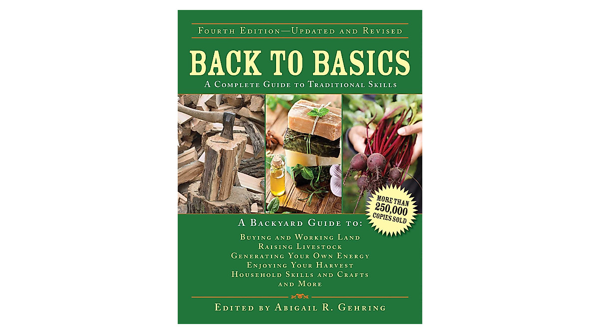 Back to Basics: Master Traditional Skills for Self-Sufficiency
