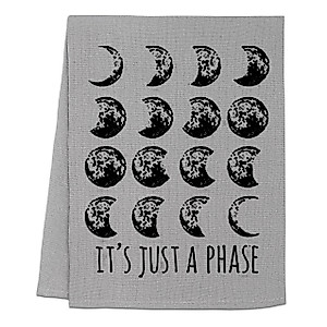 Funny Dish Towel, It's Just A Phase, Moon Cycle, Flour Sack Kitchen Towel, Sweet Housewarming Gift, Farmhouse Kitchen Decor, White or Gray (Gray)