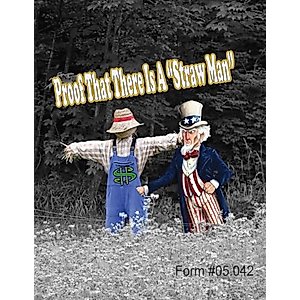 Proof That There Is a "Straw Man": Form #05.042