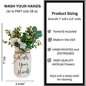 Wash Your Hands Mason Jar, Hand Painted and Distressed Mason Jar Decor, Pint 16 oz. Regular Mouth White Mason Jar, Artificial Flower Arrangement, Rustic Farmhouse Mason Jar Bathroom Decor for Shelf