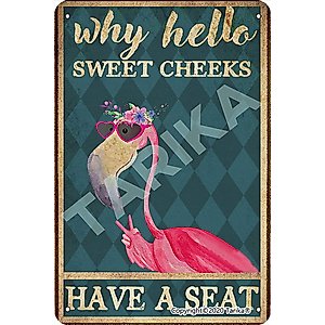 Why Hello Sweet Cheeks Have A Seat Flamingo Retro Look 8X12 Inch Tin Decoration Painting Sign for Home Kitchen Bathroom Garden Wall Decor