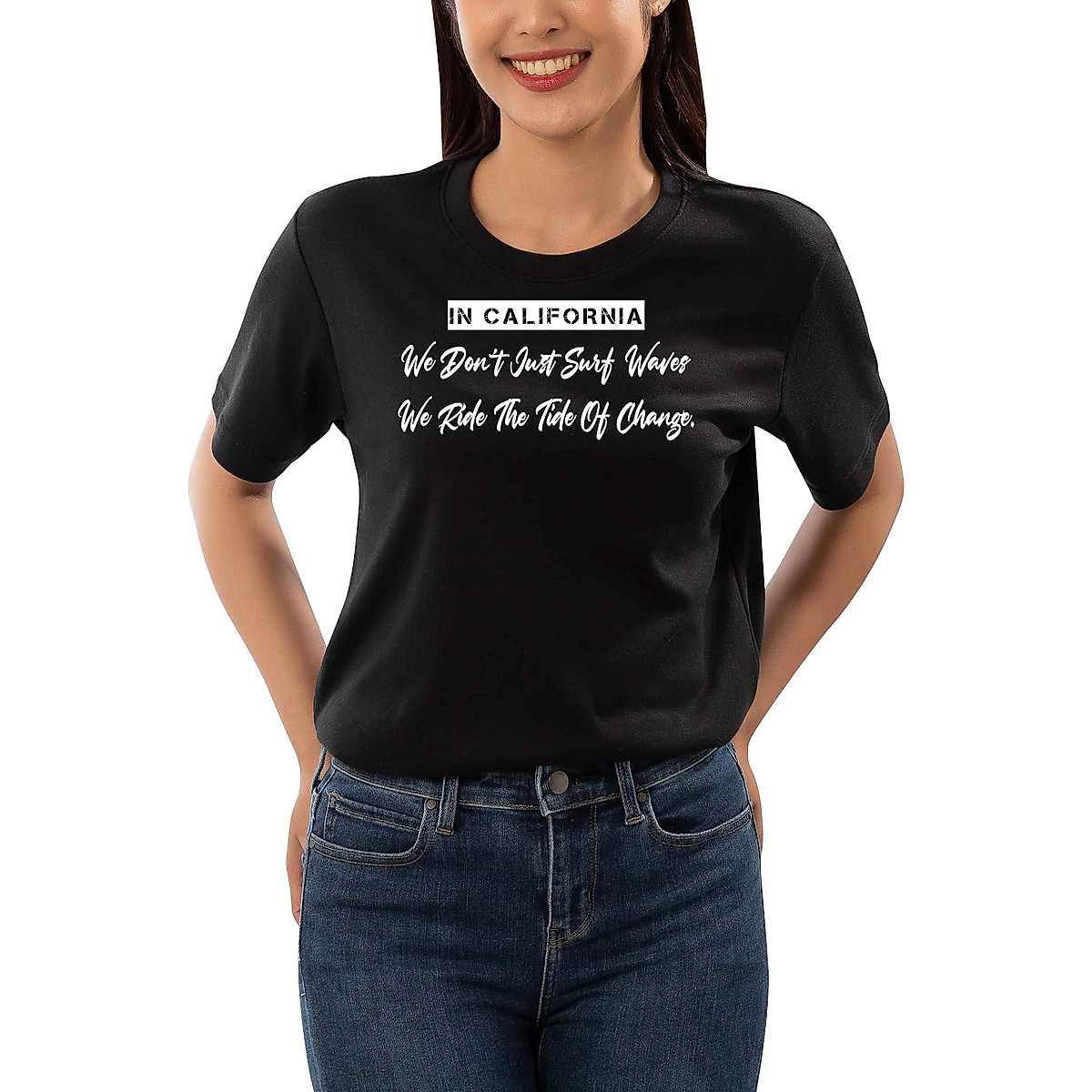 Novelty Gift Celebrate Lgbt+ Wave Riders On A Great Career Journey - California We Don't Just Surf Waves We Ride The Tide Of Change Women Or Men Black Men Women Black T-shirt