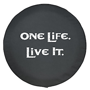 Boomerang 32" One Life Live It - Spare Tire Cover - (Black Denim Vinyl) - White Print - Made in The USA