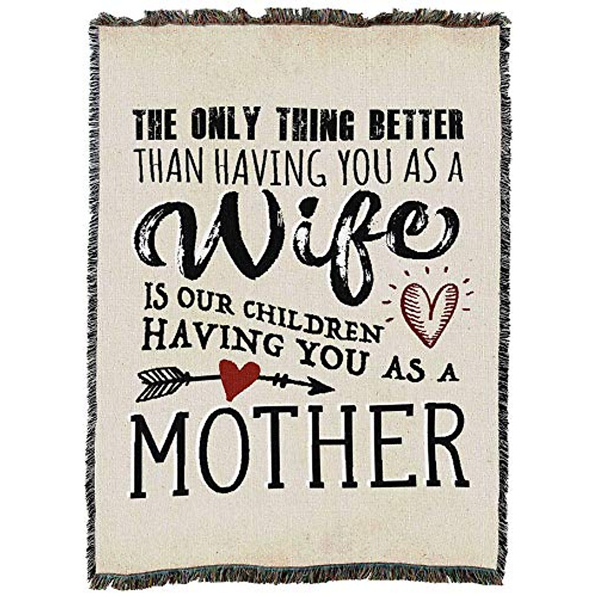 Pure Country Weavers The Only Thing Better Wife Children Mother Blanket - Gift Tapestry Throw Woven from Cotton - Made in The USA (72x54)