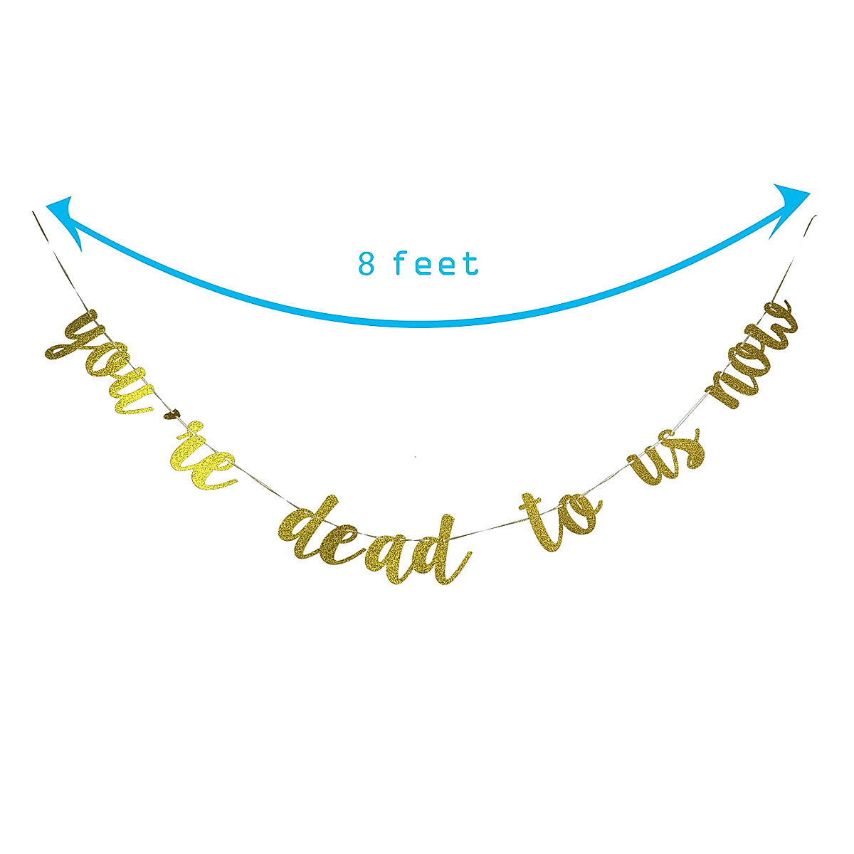 YaFeiDa You Are Dead To Us Now Banner Gold Glitter, Going Away Party Decorations, Good Luck We will Miss Farewell Retirement Office Work Job Change 2022 Graduation Decorations (SKA-NB023)