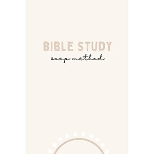 SOAP Method Bible Study Journal - 100 Guided Pages for Scripture Study and Prayer Journaling to Record and Reflect: Aesthetic Boho Church Notebook