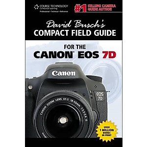 David Busch's Compact Field Guide for the Canon EOS 7D (David Busch's Digital Photography Guides)