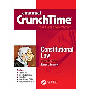 Emanuel CrunchTime for Constitutional Law (Emanuel CrunchTime Series)