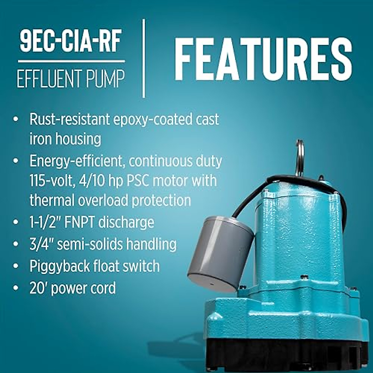 Little Giant 9EC-CIA-RF 115 Volt, 4/10 HP, 4200 GPH Automatic Cast Iron Sump/Effluent Pump with Piggyback Float Switch and 20-Ft. Cord, Blue, 509801