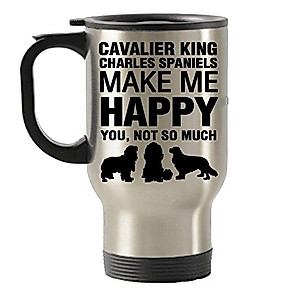 Cavalier King Charles Spaniels Make Me Happy Stainless Steel Travel Insulated Tumblers Mug