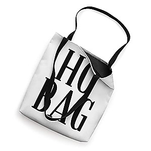 Ho Bag Tote Bag