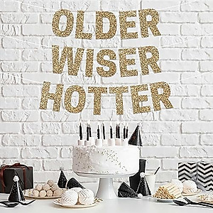 Pre-Strung Older Wiser Hotter Banner - NO DIY - Gold Glitter Happy Birthday Party Banner - Pre-Strung Garland on 8 ft Strands - Gold Birthday Party Decorations & Decor For Men & Women. Did we mention