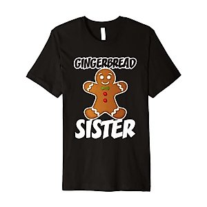 Gingerbread Sister Christmas Stocking Stuffer Premium T-Shirt