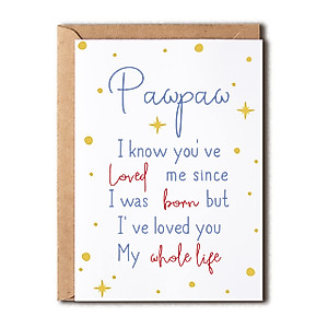 EruditeGifts Pawpaw I Know You've Loved Me Since - Birthday Card For Pawpaw - Pawpaw's Day Card - Cute Birthday Card For Pawpaw From Kids - New Pawpaw Birthday Cards, 5 x 7 inches