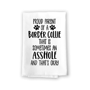 Honey Dew Gifts, Proud Parent of a Border Collie That is Sometimes an Asshole, Funny Pet Kitchen Towels, Absorbent Dog Themed Hand and Dish Towel