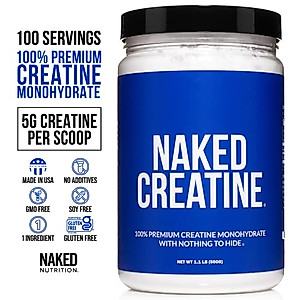 Pure Creatine Monohydrate – 100 Servings - 500 Grams, 1.1lb Bulk, Vegan, Non-GMO, Gluten Free, Soy Free. Aid Strength Gains, No Artificial Ingredients - Naked CREATINE