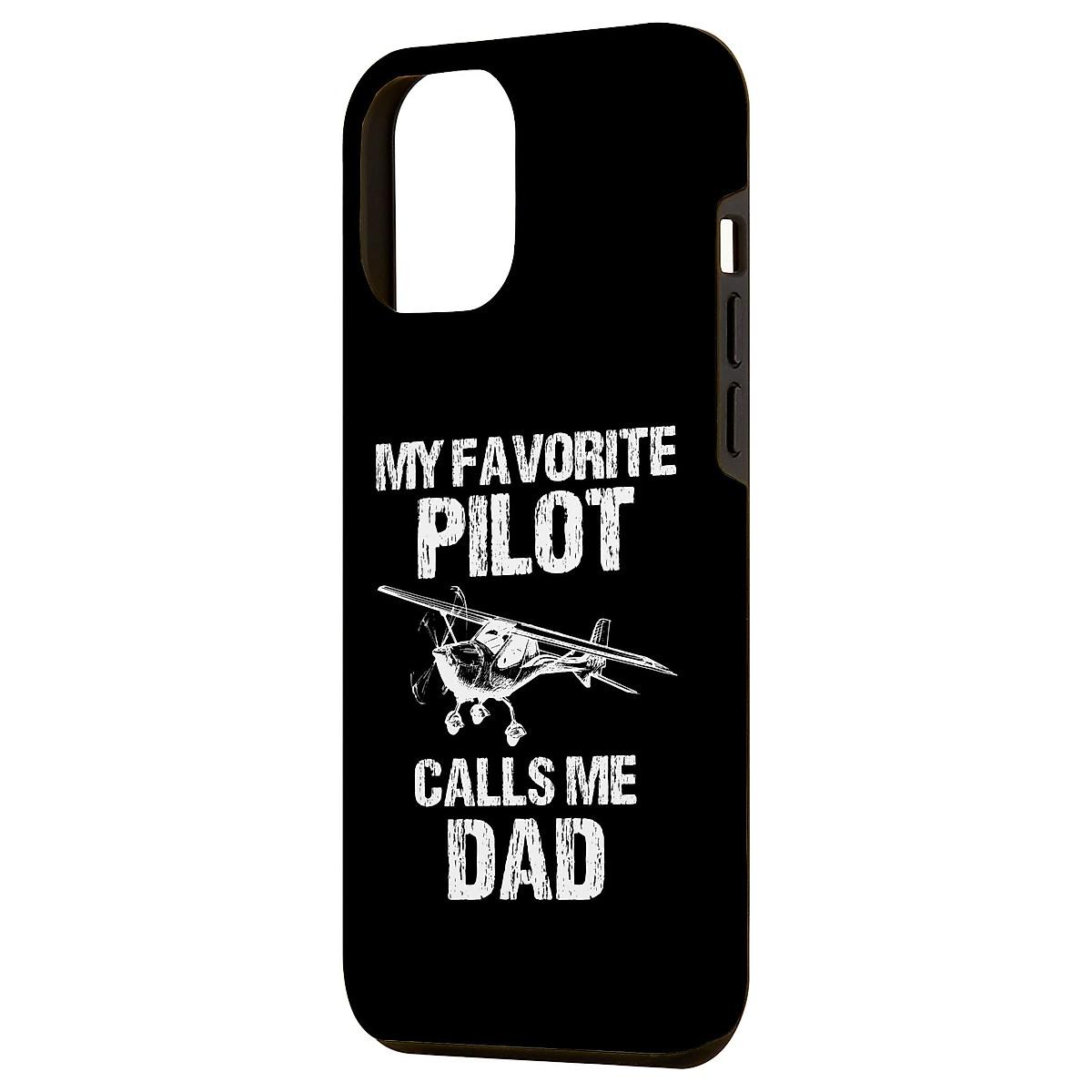 iPhone 12 Pro Max Aviation My Favorite Pilot Calls Me Dad Mens Pilot's Dad Case