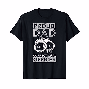 Proud Dad Of A Correctional Officer T-Shirt