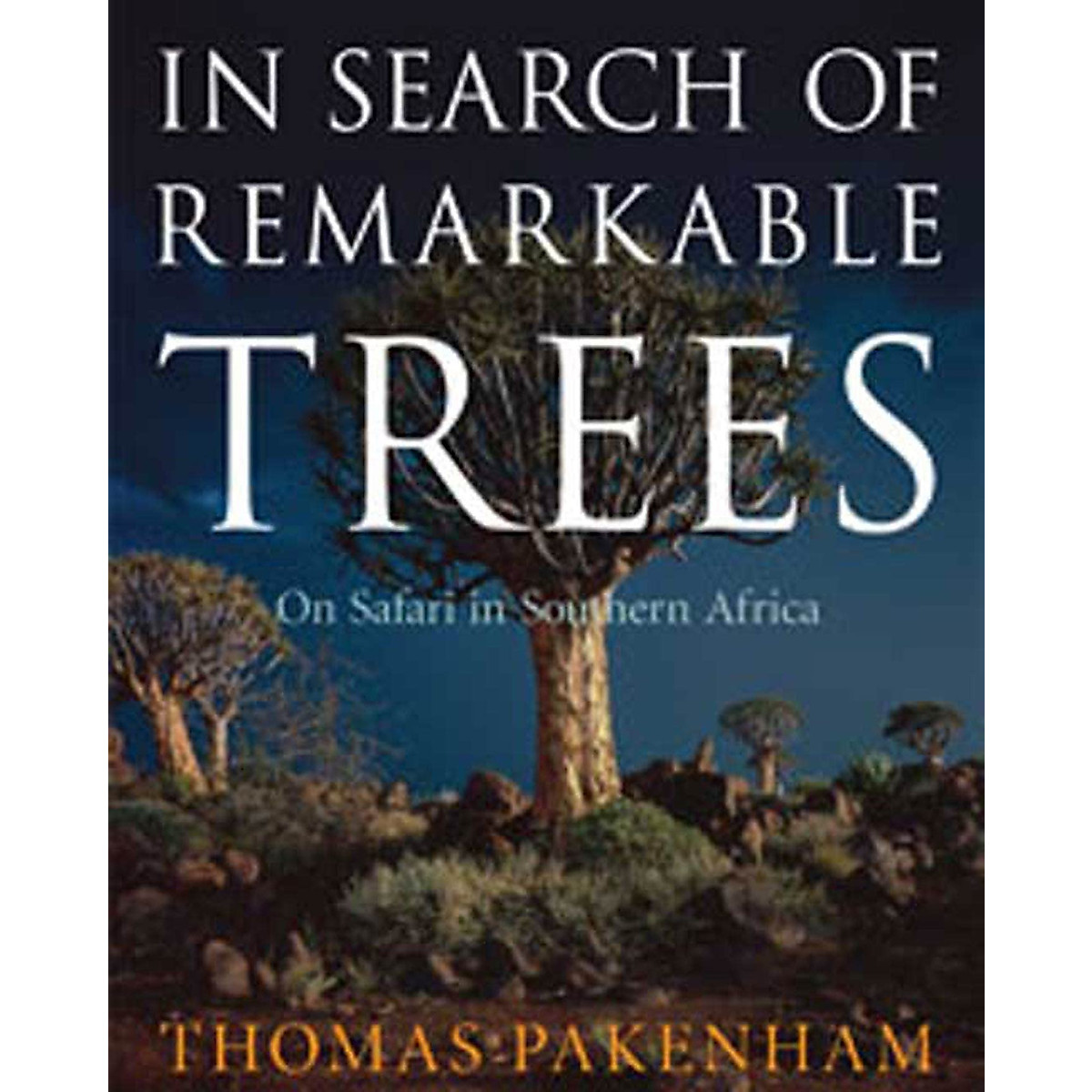 In Search of Remarkable Trees: On Safari in Southern Africa