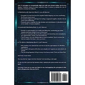 3 IN 1: Manifesting Mastery Collection: 21 Hidden Principles to Master The Art of Manifestation - How to Use The Power of Thoughts and Emotions to Create Your Reality