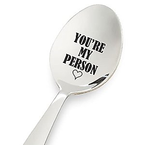 Engraved Spoon Gift for Him Her | Youre My Person | Valentine's Day Gift | Christmas Gifts | Christmas Stocking Stuffer | Long Distance Gifts | Engagement Gift | Laser Engraved Spoon 7 Inches