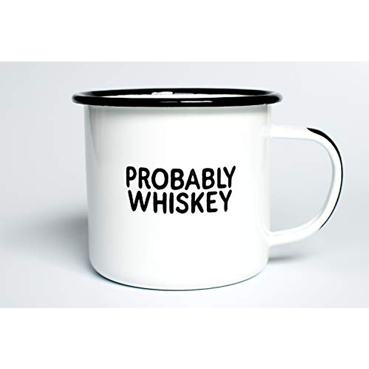 PROBABLY WHISKEY | Enamel "Coffee" Mug | Funny Bar Gift for Whiskey, Bourbon, and Scotch Lovers, Dads, Moms, Fathers, Men, Whisky Geeks | Practical Cup for Kitchen, Campfire, Home, and Travel