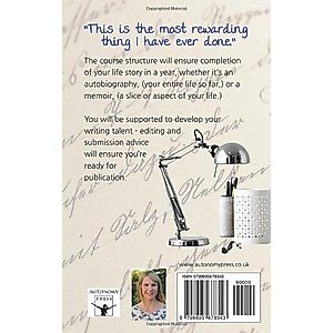 Write your Life Story in a Year: How to Write your Autobiography and Get it Published (How-To Books for Writers)