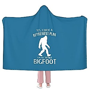 Yes I Have A Retirement Plan Bigfoot Hooded Blanket Wearable Throw Blankets Unisex Sofa Bed Flannel Blanket Multiple Sizes