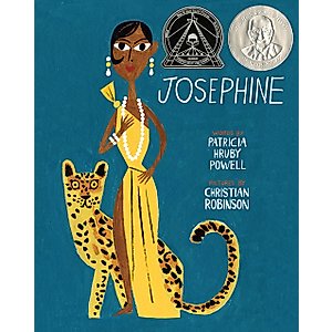 Josephine: The Dazzling Life of Josephine Baker (Illustrated Biographies by Chronicle Books)