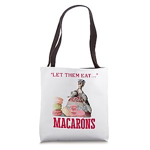 Funny Let Them Eat Macarons Marie Antoinette,Macaron Gifts Tote Bag