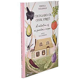 Cocinando on Cook Street: A collection of mi familia’s recipes (English and Spanish Edition)
