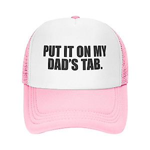 Put It On My Dad's Tab Trucker Hat Unisex Adult Hats Adjustable Cap for Men and Women Classic Fishing Caps Pink