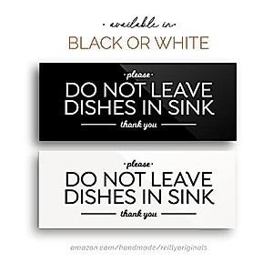 Reilly Originals 2x5 Inch Please Do Not Leave Dishes in Sink Sign ~ Ready to Stick ~ Premium, Durable