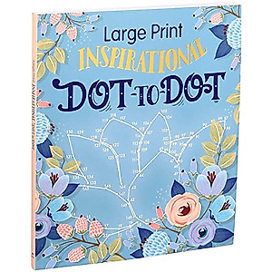 Large Print Inspirational Dot-to-Dot (Large Print Puzzle Books)