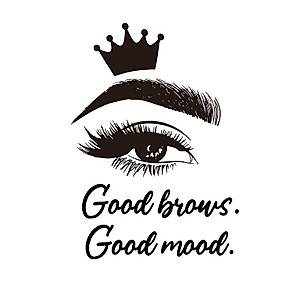 UILMNIY Beauty Eyes with Crown Eyelash Eyebrow Wall Decor Stickers Good Brows Good Mood Quote Lashes Wall Decal Make Up Eye Studio Decoration Mural AFN39