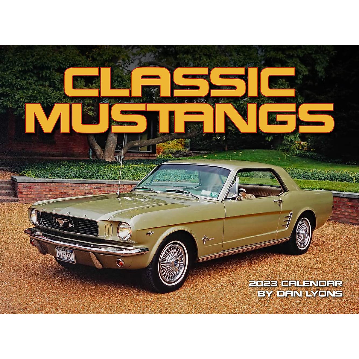 Classic Mustangs 2023 Calendar