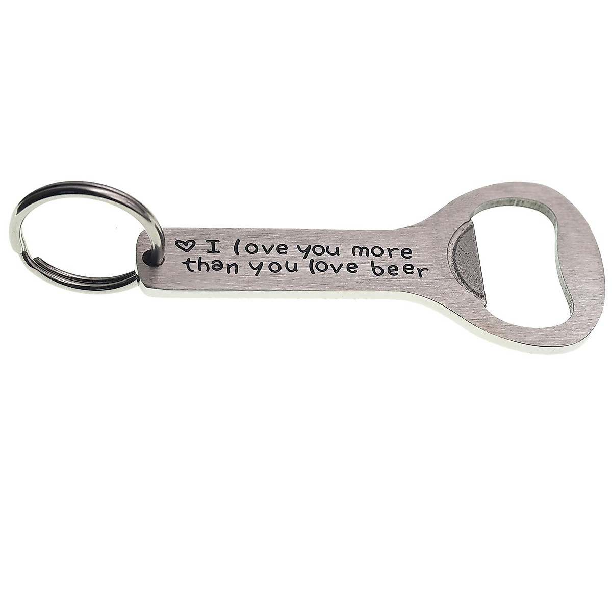I Love You More Than You Love Beer Bottle Opener Keychain Boyfriend Gifts Best Man Gifts for Him (Opener)