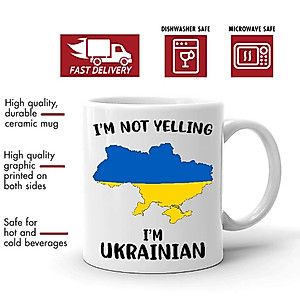Funny Ukraine Pride Coffee Mugs, I'm Not Yelling I'm Ukrainian Mug, Gift Idea for Ukrainian Men and Women Featuring the Country Map and Flag, Proud Patriot Souvenirs and Gifts