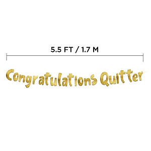 Congratulations Quitter Gold Glitter Banner - Retirement Party Supplies, Gifts and Decorations