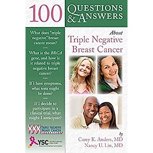 100 Questions & Answers About Triple Negative Breast Cancer