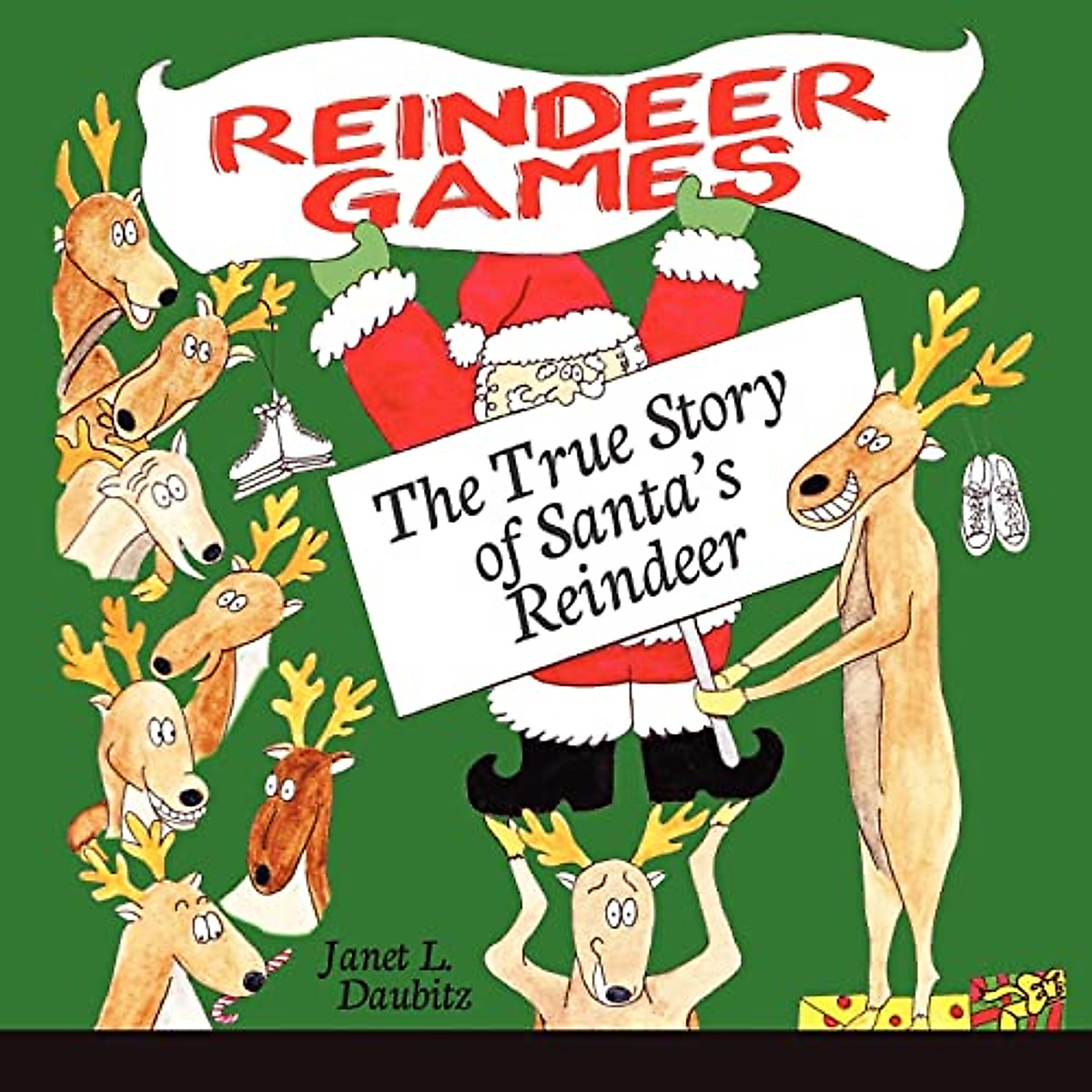 Reindeer Games: The True Story of Santa's Reindeer