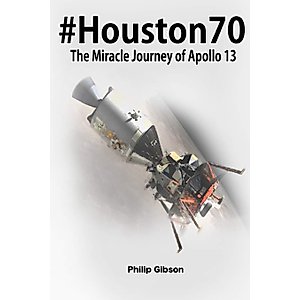 #Houston70: The Miracle Journey of Apollo 13 (Hashtag Histories)