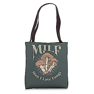 MILF Man I Love Fungi Tote Bag