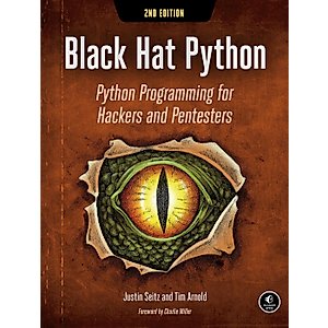 Black Hat Python, 2nd Edition: Python Programming for Hackers and Pentesters