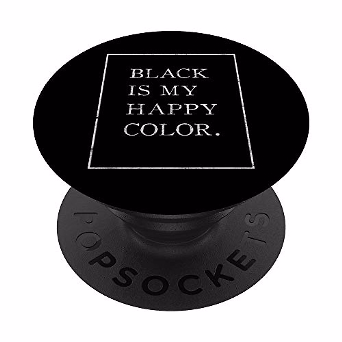 Black Is My Happy Color Gothic Occult Satan Witch Grim Punk PopSockets PopGrip: Swappable Grip for Phones & Tablets