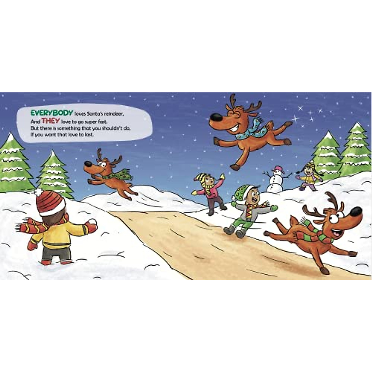 Never EVER Race a Reindeer: A Funny Rhyming, Read Aloud Picture Book