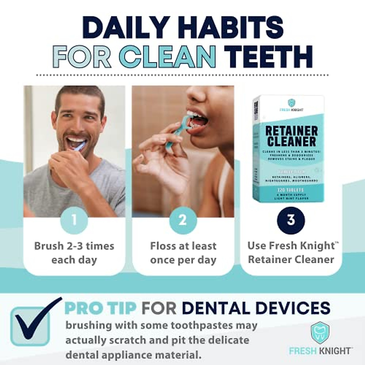 Retainer Cleaner, Denture Cleaner (120 Tablets) Removes Cloudiness, Brightens and Freshens Clear Aligners, Retainers, Night Guards, Mouth Guards, Dental Appliances, Fresh Knight