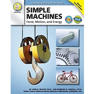 Mark Twain - Simple Machines, Grades 6 - 12 (Expanding Science Skills Series)