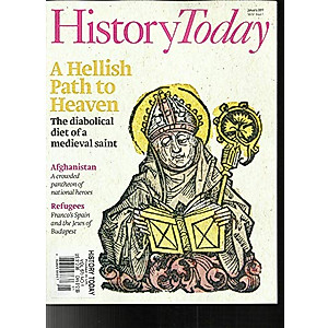 HISTORY TODAY MAGAZINE JANUARY, 2017 VOL. 67 NO. 1 PRINTED IN UK