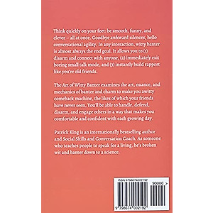 The Art of Witty Banter: Be Clever, Quick, & Magnetic (2nd Edition) (How to be More Likable and Charismatic)